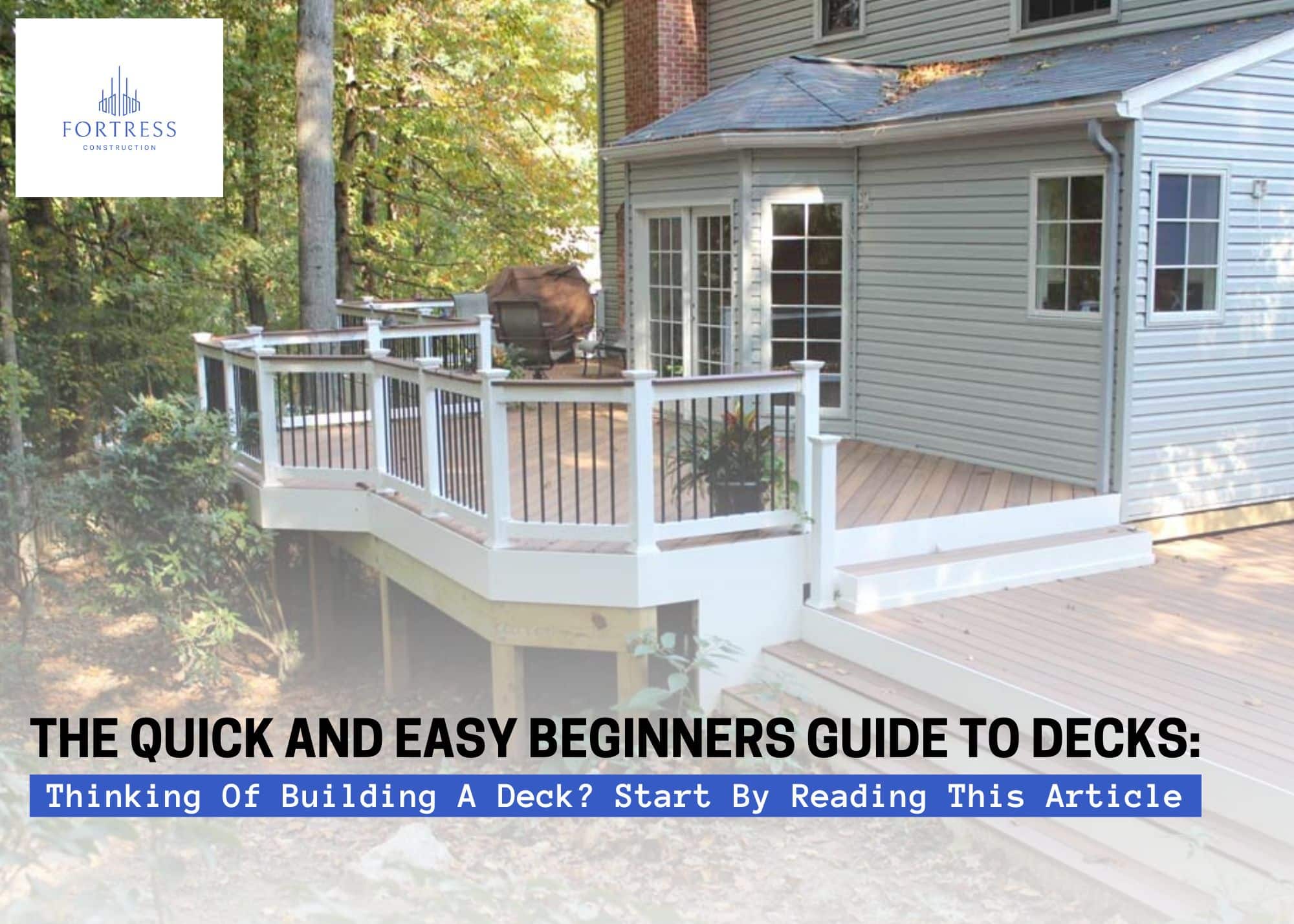 The Quick And Easy Beginners Guide To Decks: Thinking Of Building A ...